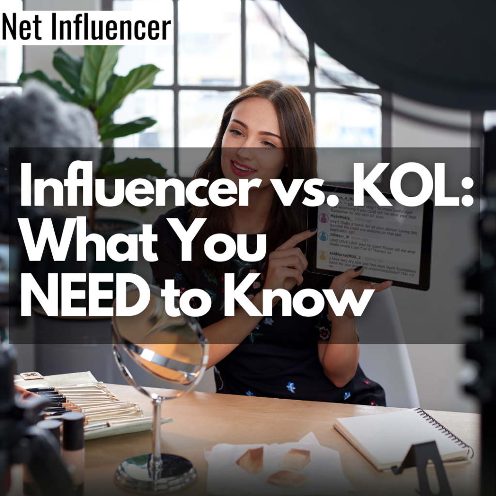 Influencer Vs. KOL: What You NEED To Know | Net Influencer