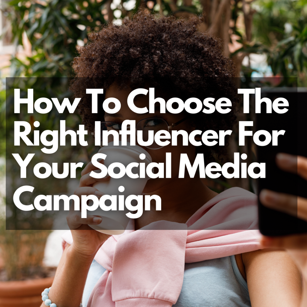 How To Choose The Right Influencer - Net Influencer