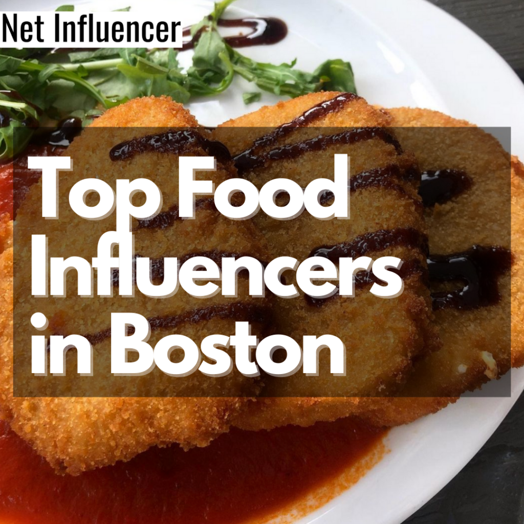 Top Food Influencers In Boston - Net Influencer