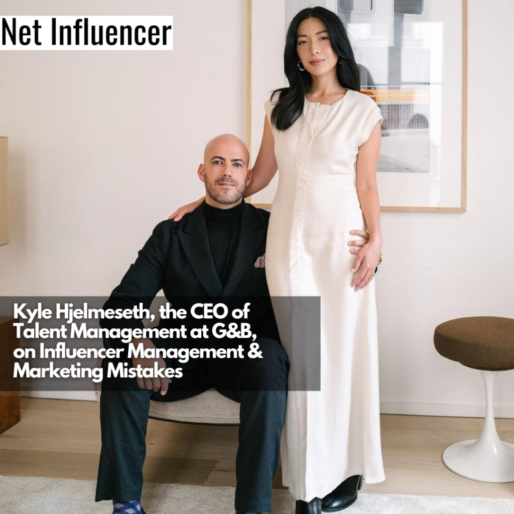 Kyle Hjelmeseth: How Can Influencer Management Transform Your Income ...