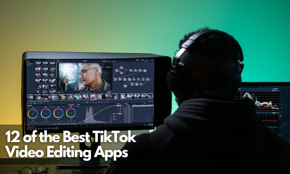 12 Of The Best TikTok Video Editing Apps - Net Influencer