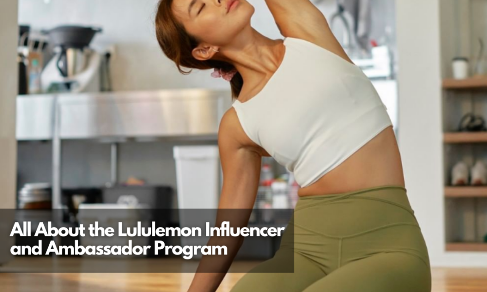 Lululemon Influencer Program: Be A Lululemon Ambassador