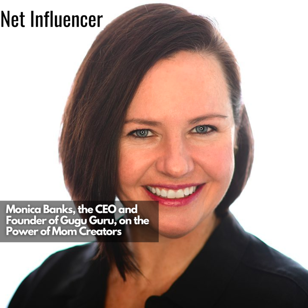 Monica Banks: Mom Influencers Hold A Lot Of Power In The Creator ...