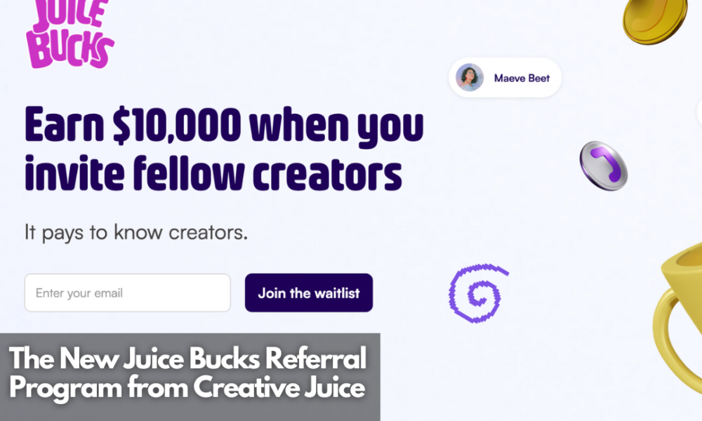 The First-ever Juice Bucks Referral Program From Creative Juice