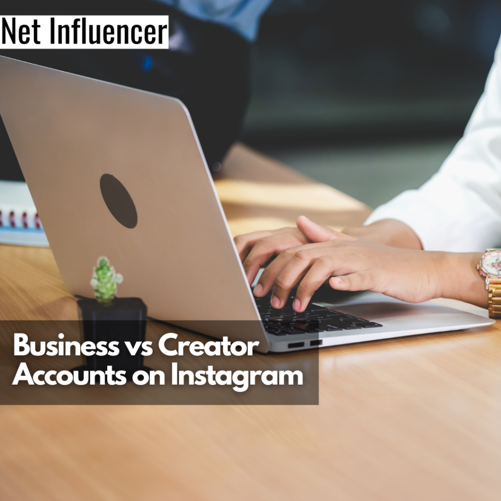 Business Vs Creator Accounts On Instagram