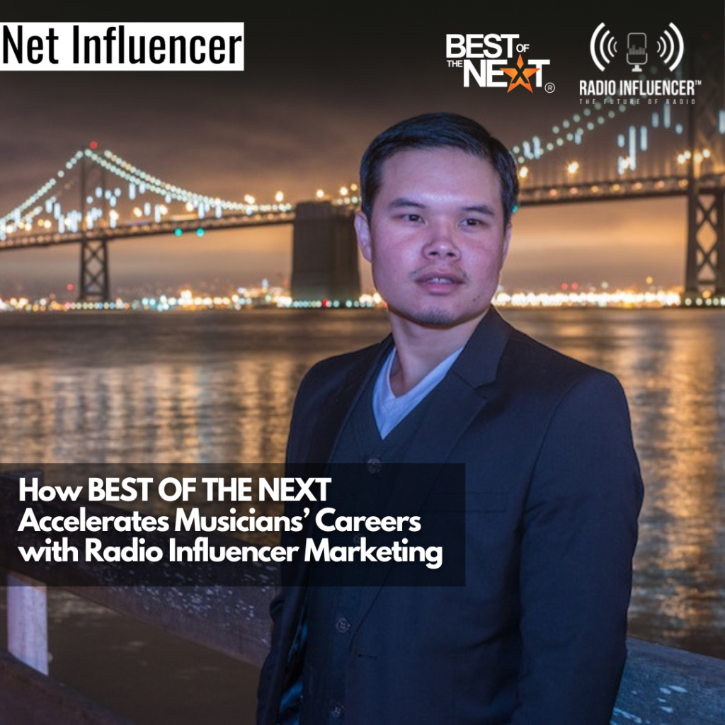 Mike Tang: Radio Influencer Marketing With BEST OF THE NEXT