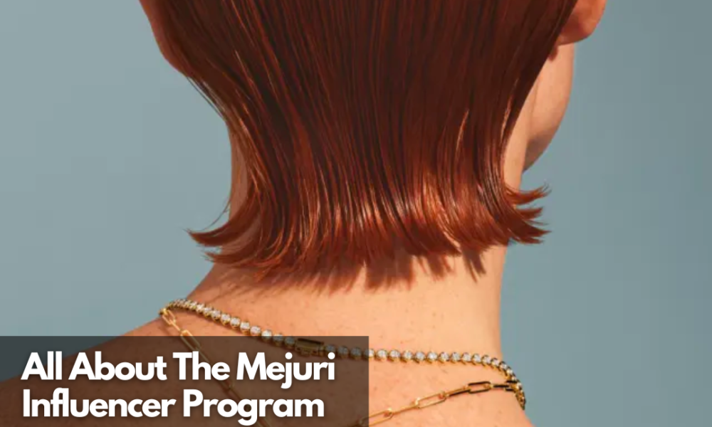 Mejuri Influencer Program: Everything You Need To Know