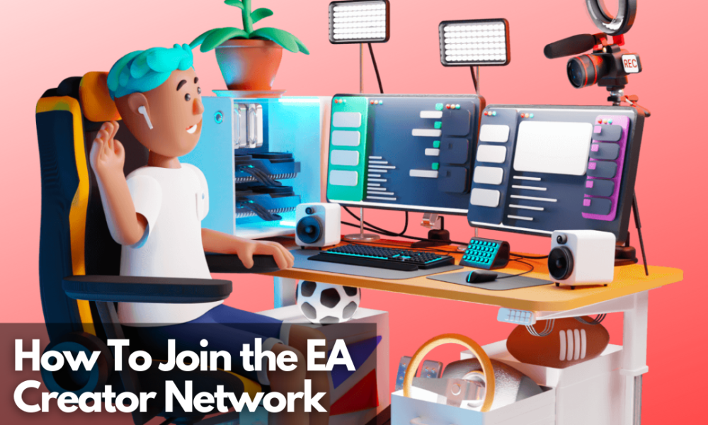 How To Join The EA Creator Network