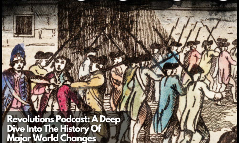 What Is Revolutions Podcast All About?