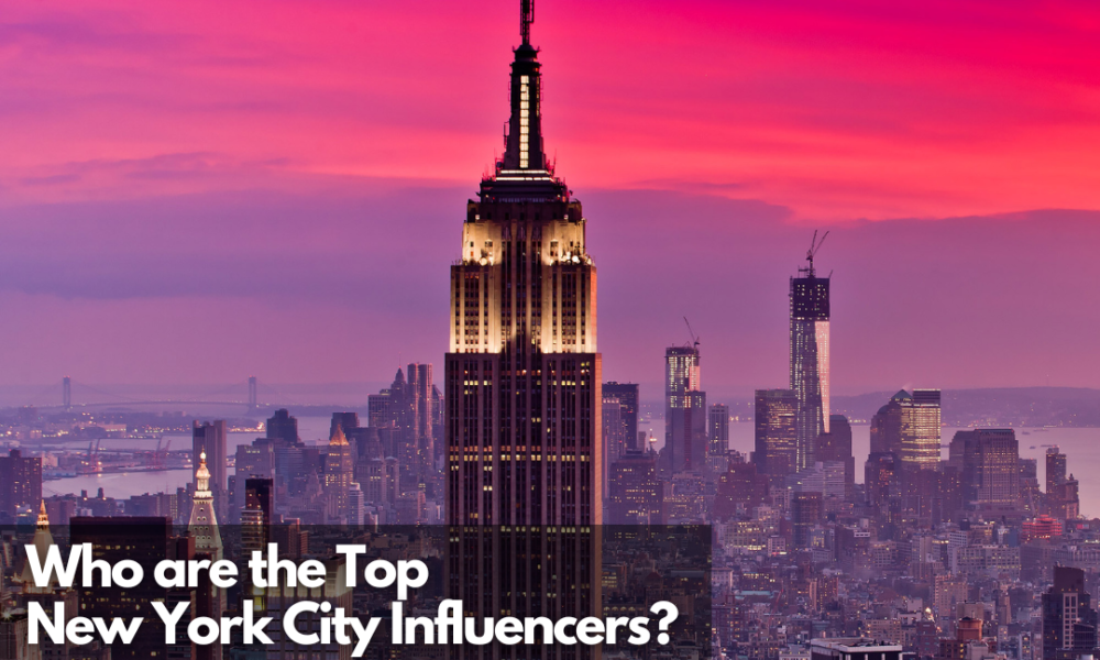 Top New York City Influencers - Net Influencer