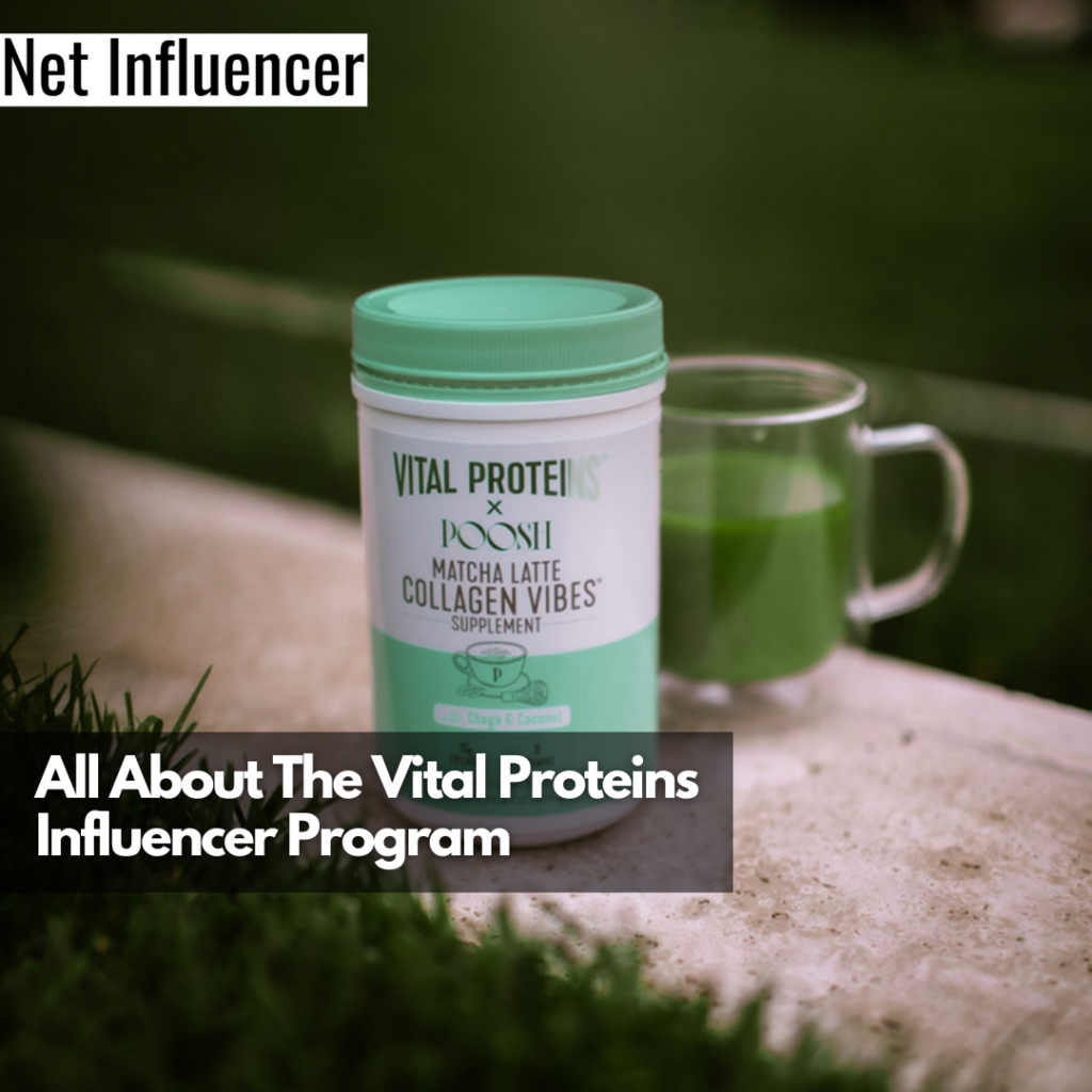 All About The Vital Proteins Influencer Program