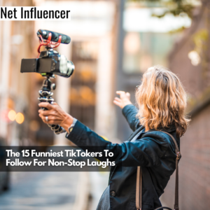 15 Must-Follow Funniest TikTokers For Non-Stop Laughs