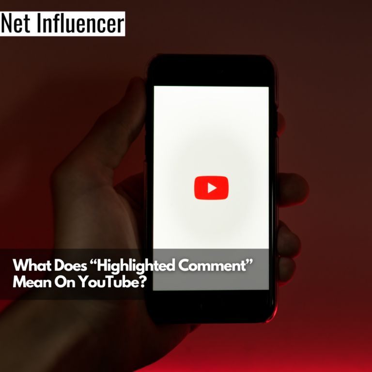 Highlighted Comment On YouTube Explained: Acronyms & Slangs
