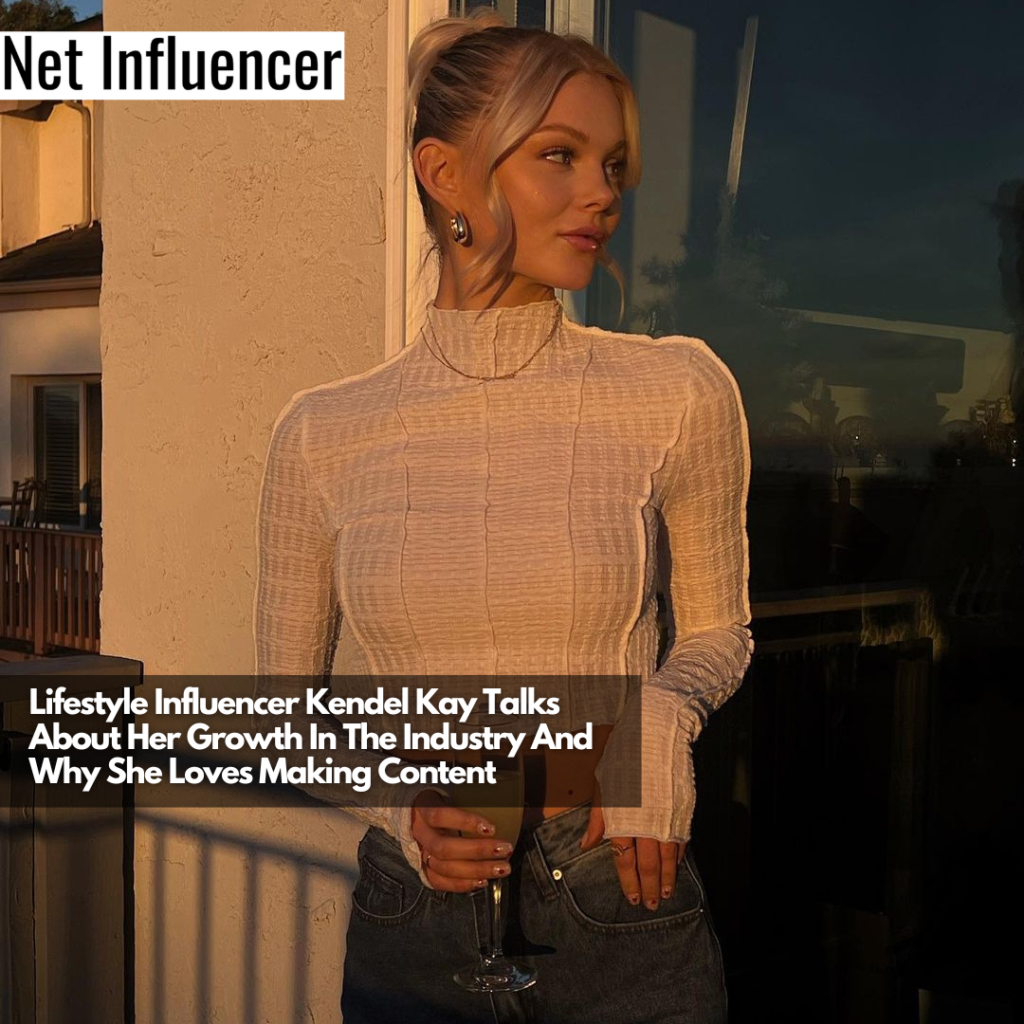 Kendel Kay: Net Influencer Interviews Kendel Kay