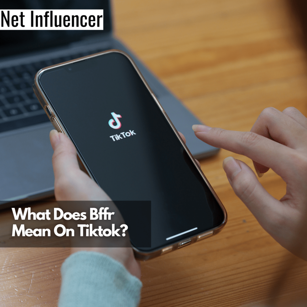 What Does Bffr Mean On Tiktok Net Influencer What Does Bffr Mean On Tiktok Net Influencer