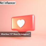 CF On Instagram Explained: Guide On Acronyms & Slang