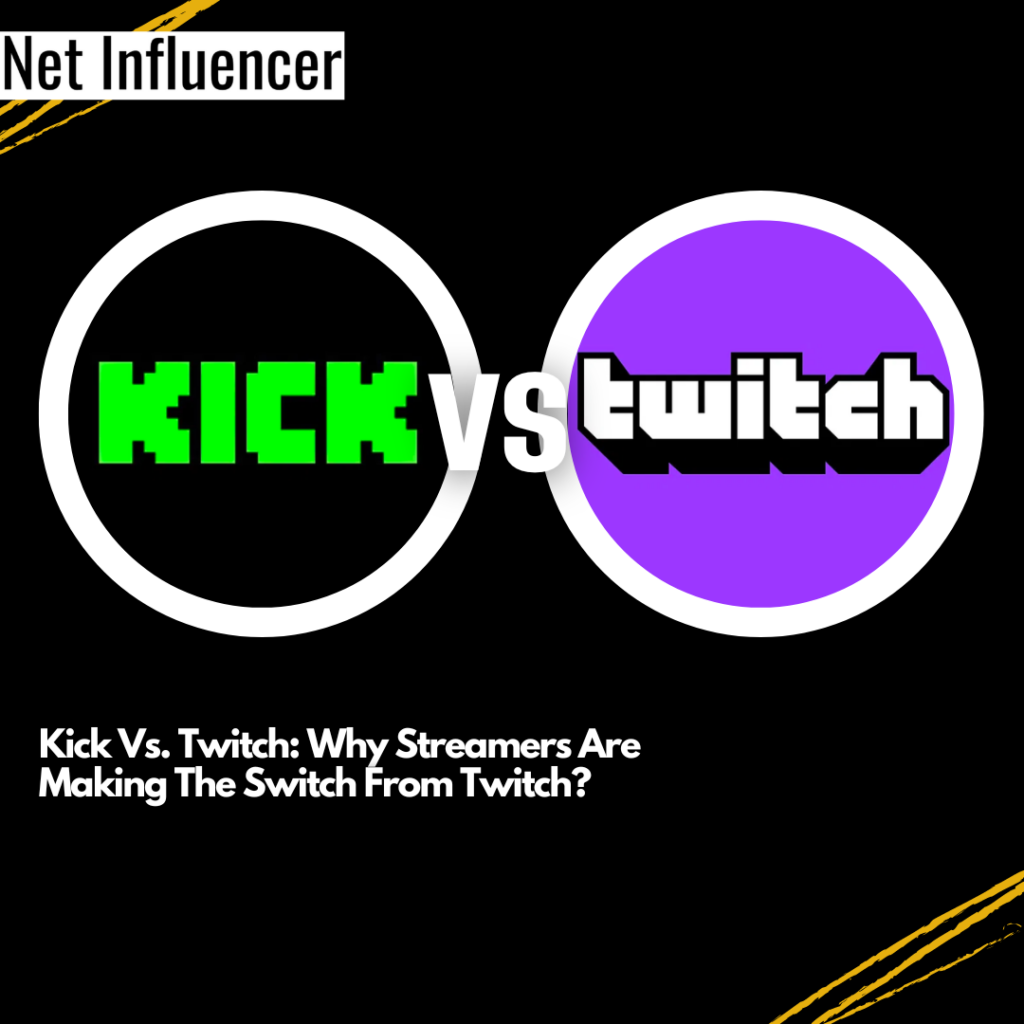 Kick Vs. Twitch: Why Streamers Are Making The Switch From Twitch?