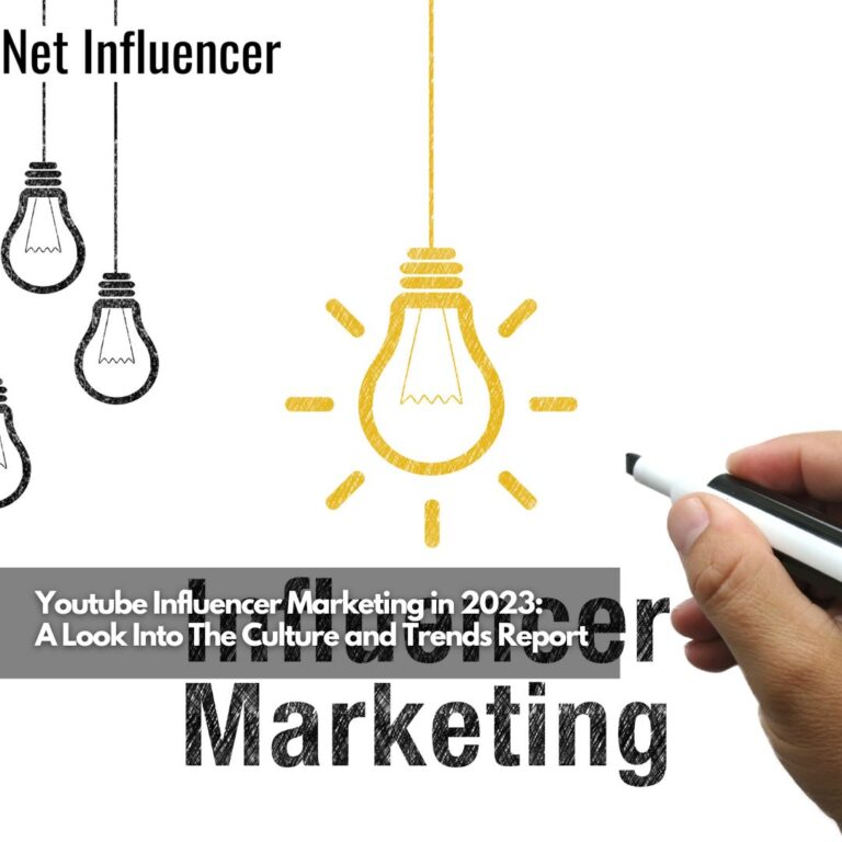 Youtube Influencer Marketing In 2023 A Look Into The Culture And Trends ...
