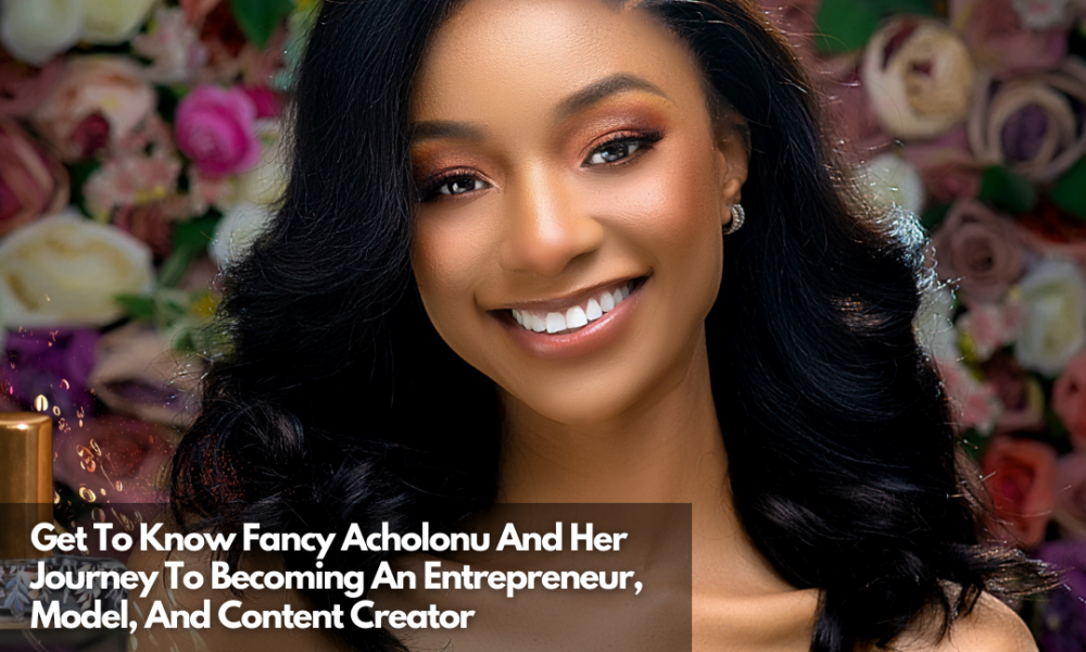 Fancy Acholonu: Net Influencer Interviews Fancy Acholonu