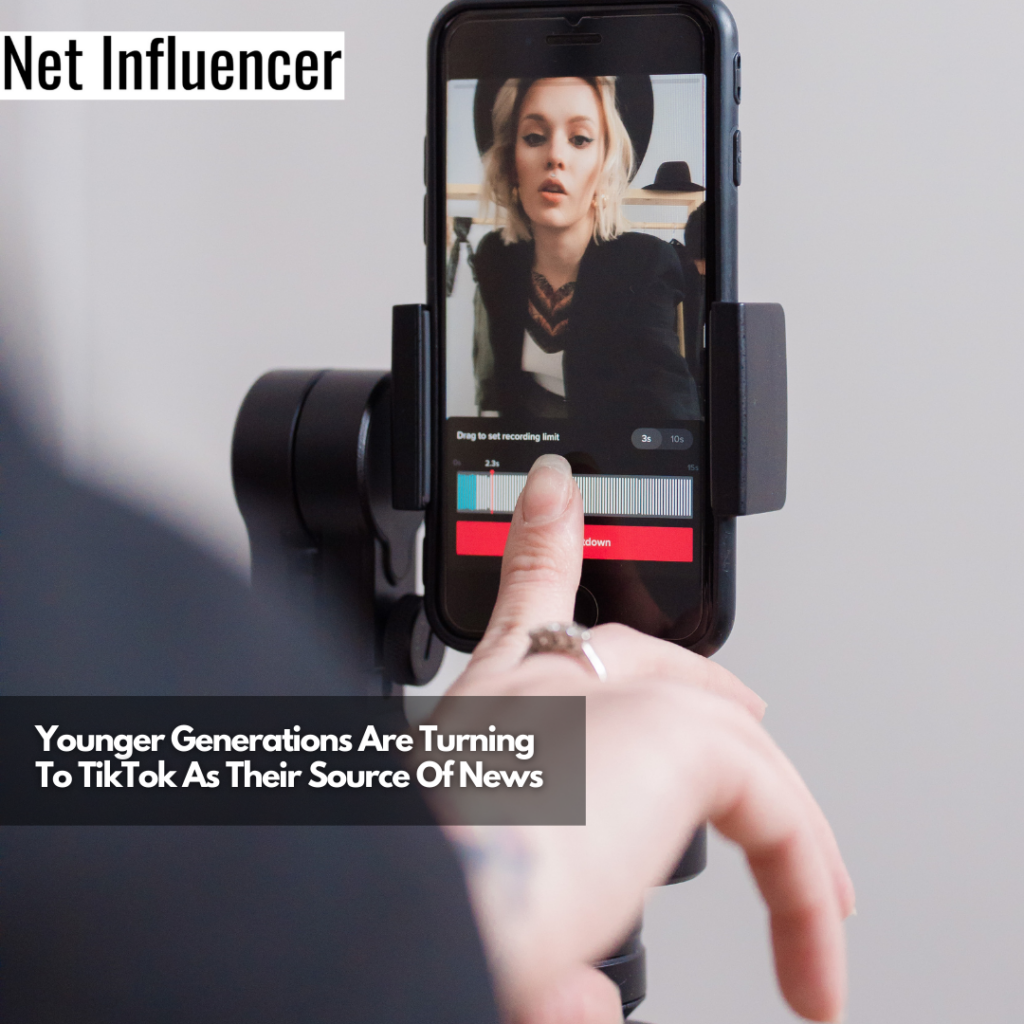 Younger Generations Are Turning To TikTok As Their Source Of News