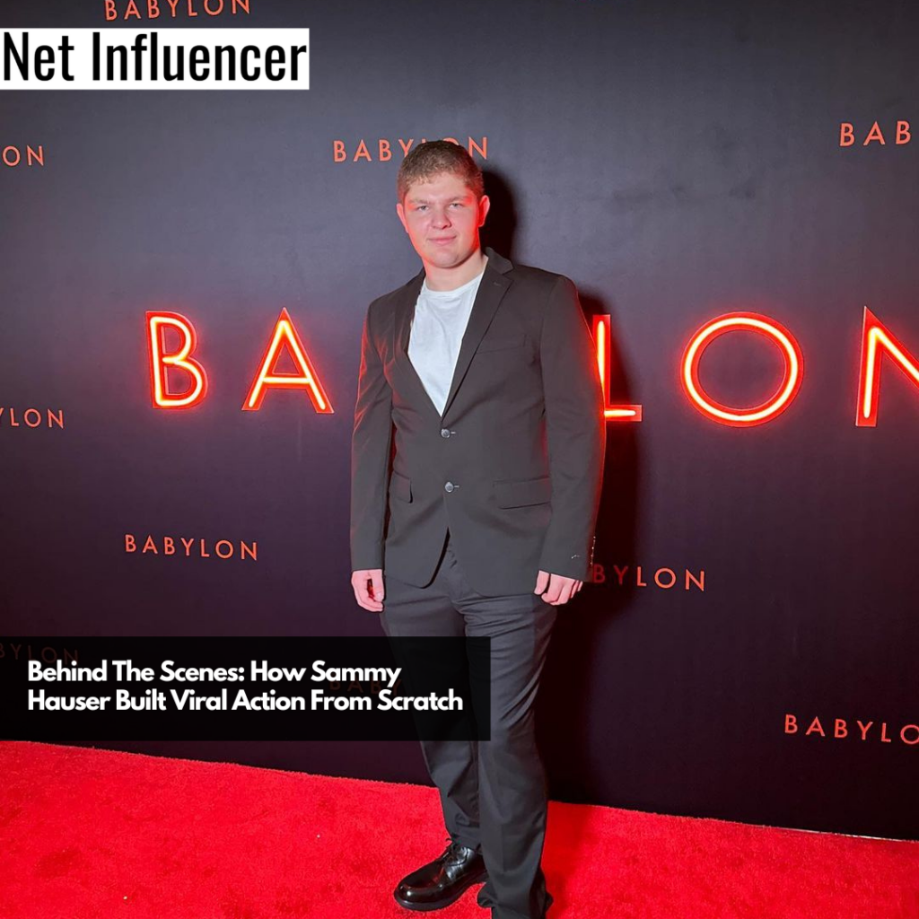 BTS On How Sammy Hauser Built Viral Action From Scratch