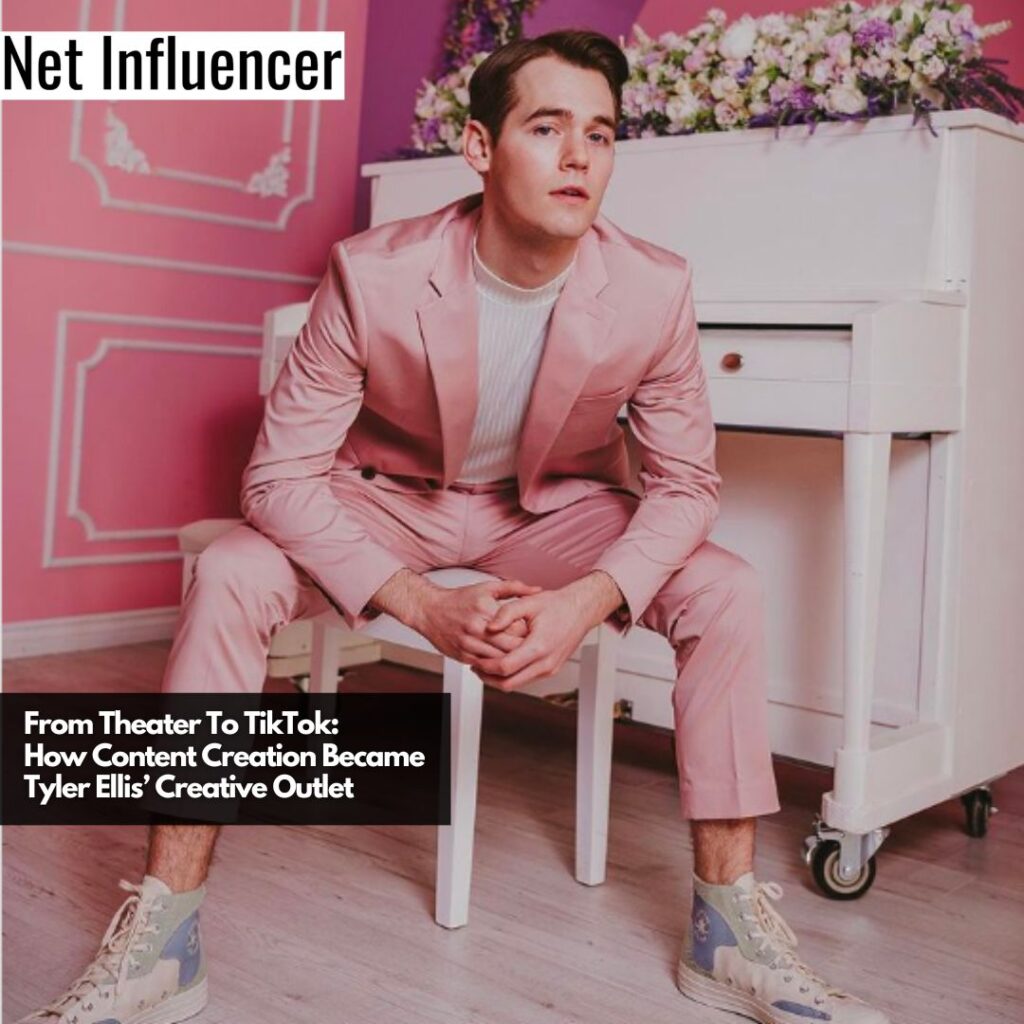 From Theater To TikTok: How Content Creation Became Tyler Ellis ...