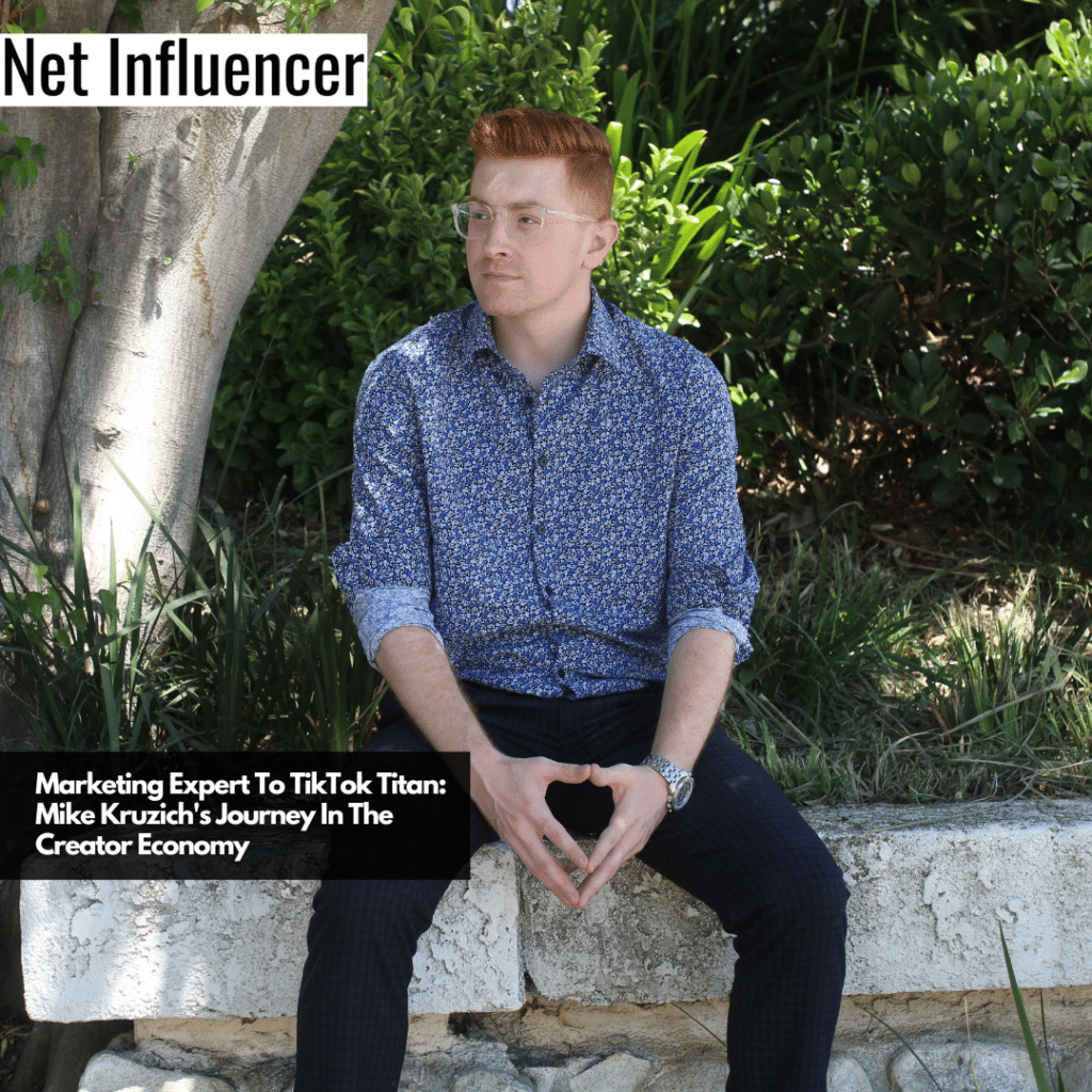 Marketing Expert To TikTok Titan: Mike Kruzich's Journey In The Creator ...