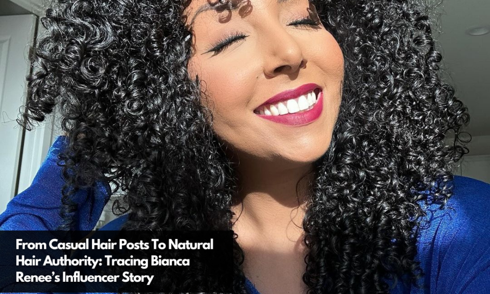 Tracing Bianca Renee’s Influencer Story: From Casual Hair Posts To ...