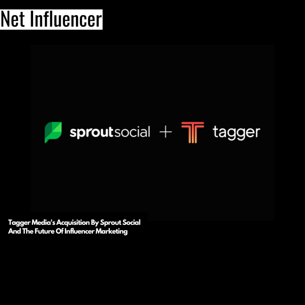 Tagger Media's Acquisition By Sprout Social And The Future Of ...
