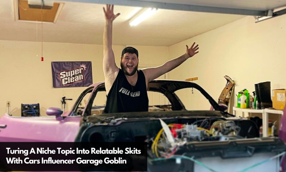 Garage Goblin: Turing A Niche Topic Into Relatable Skits