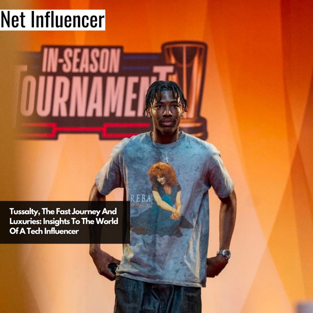 Tussalty, The Fast Journey And Luxuries: Insights To The World Of A Tech Influencer