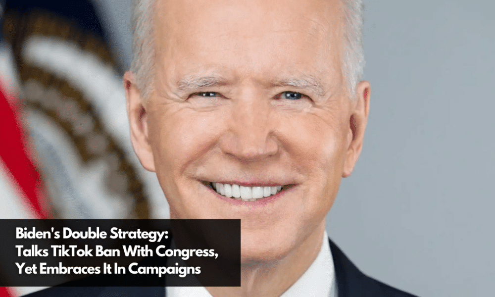 Biden's Double Strategy: Talks TikTok Ban With Congress, Yet Embraces ...