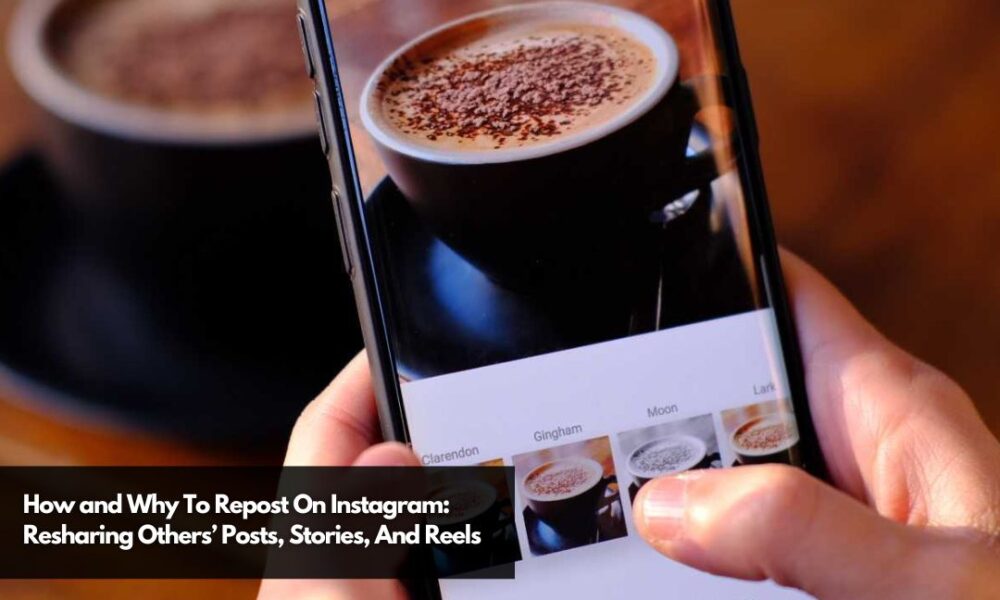 How And Why To Repost On Instagram: Resharing Others’ Posts, Stories ...