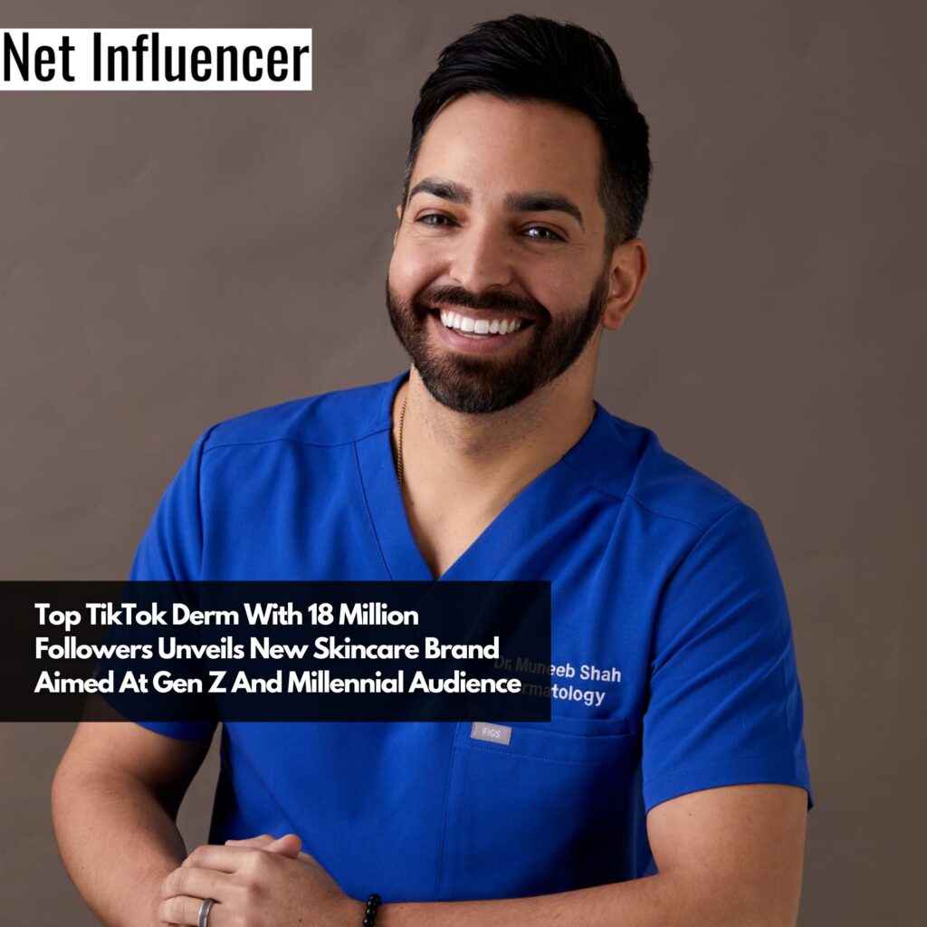 Top TikTok Derm With 18 Million Followers Unveils New Skincare Brand ...
