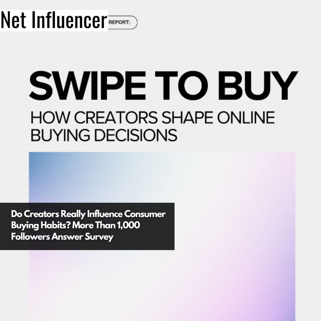 Do Creators Really Influence Consumer Buying Habits? More Than 1,000 ...