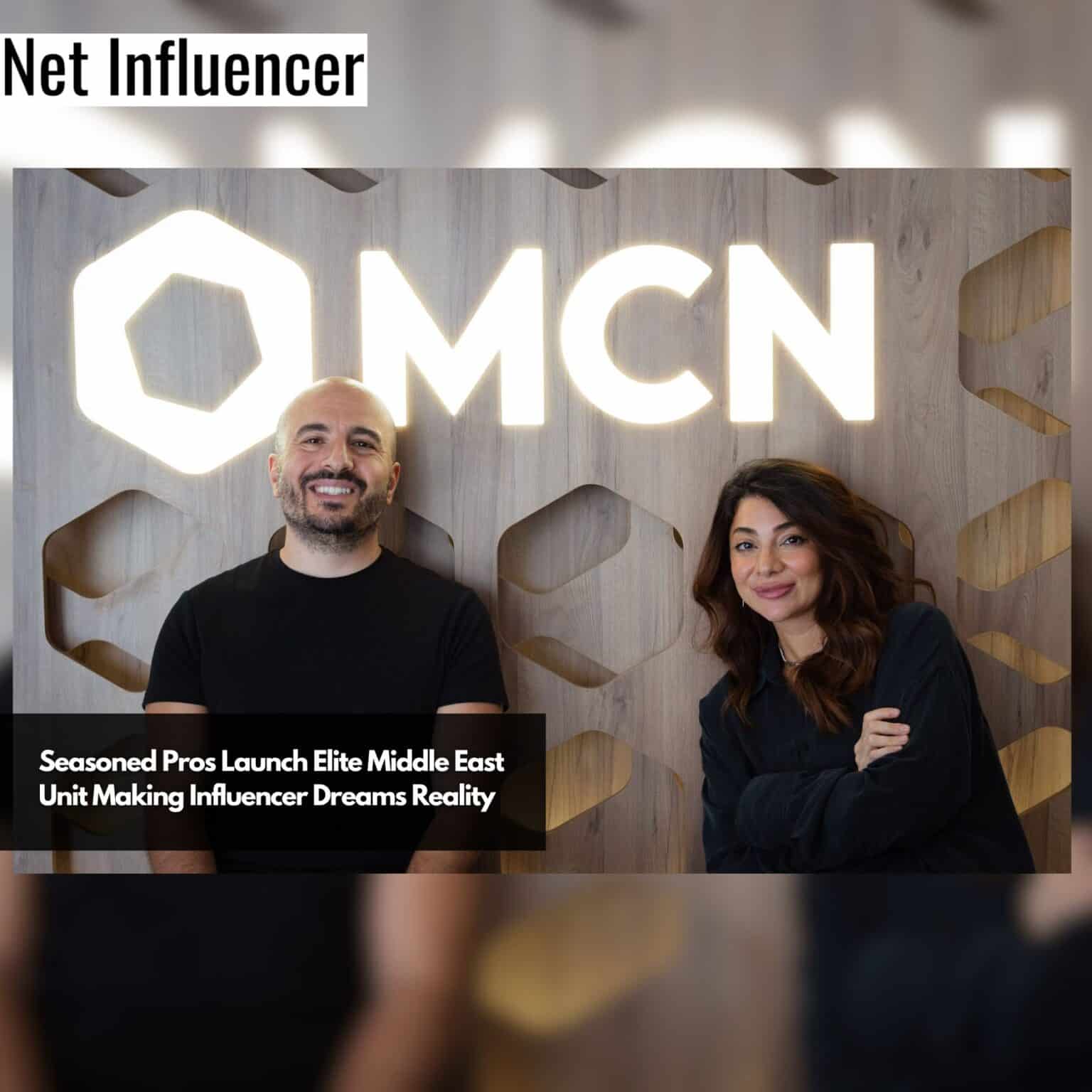 Seasoned Pros Launch Elite Middle East Unit Making Influencer Dreams ...