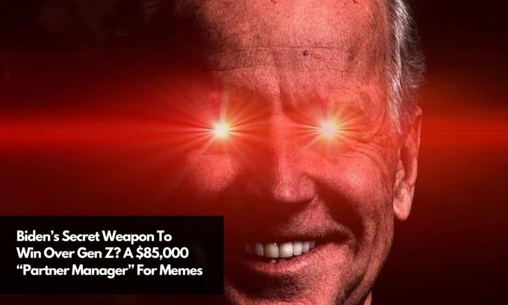 Biden’s Secret Weapon To Win Over Gen Z? A $85,000 “Partner Manager ...