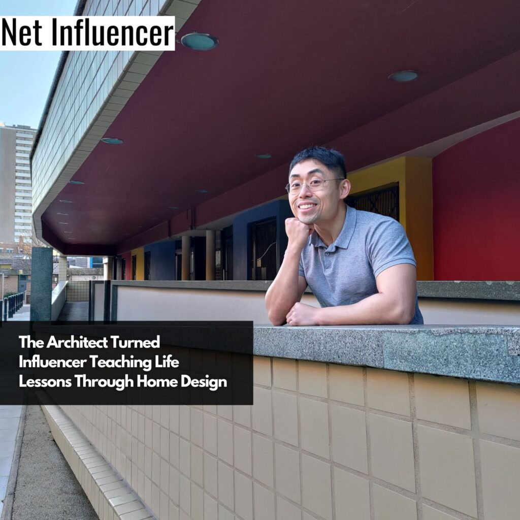The Architect Turned Influencer Teaching Life Lessons Through Home Design