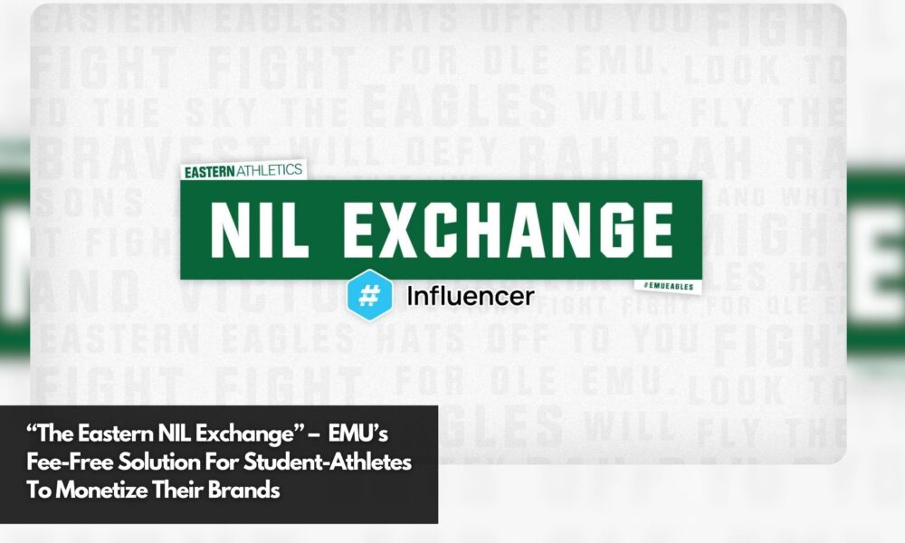 “The Eastern NIL Exchange” – EMU’s Fee-Free Solution For Student ...