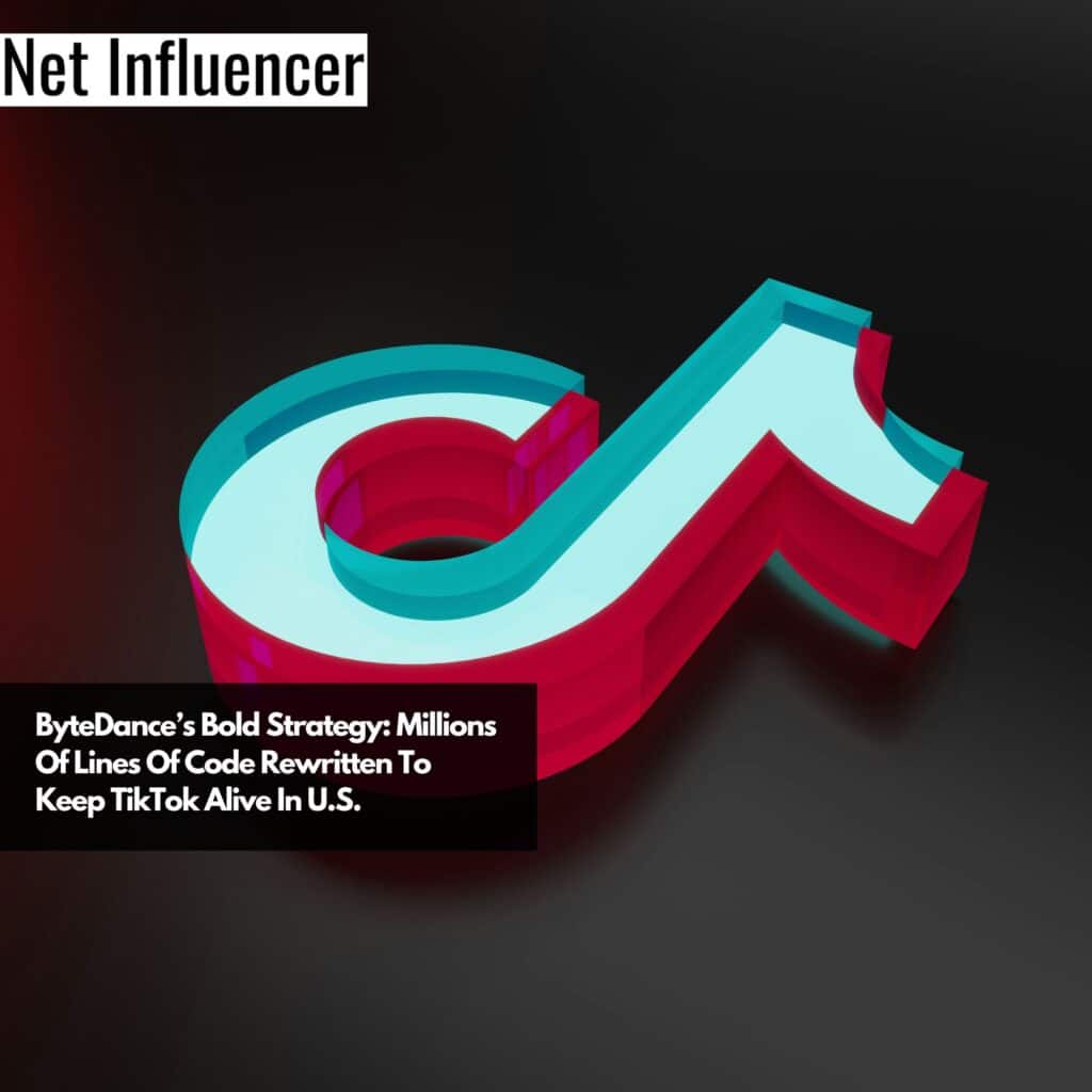 ByteDance’s Bold Strategy: Millions Of Lines Of Code Rewritten To Keep ...