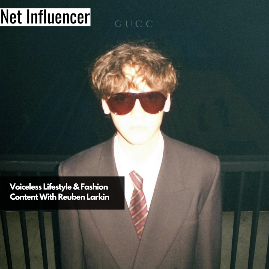Voiceless Lifestyle & Fashion Content With Reuben Larkin