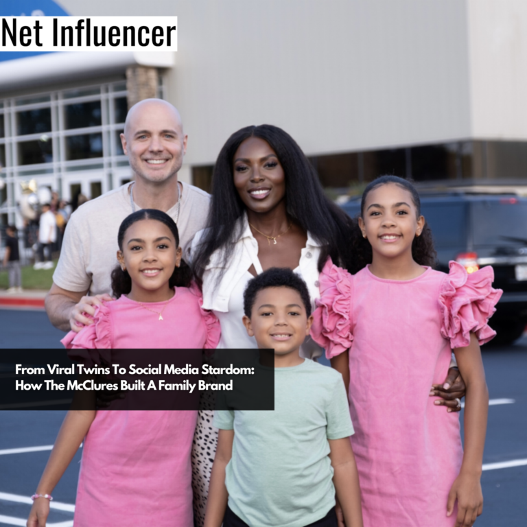 From Viral Twins To Social Media Stardom: How The McClures Built A Family Brand
