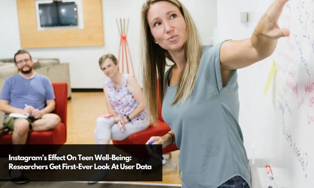 Instagram’s Effect On Teen Well-Being: Researchers Get First-Ever Look ...