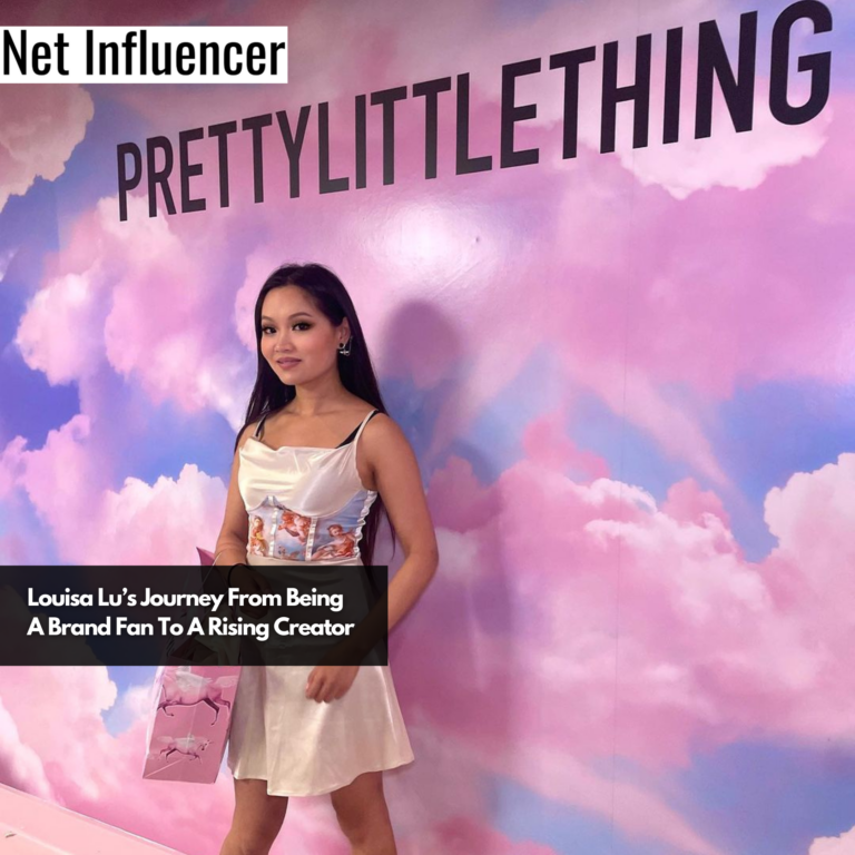 Louisa Lu’s Journey From Being A Brand Fan To A Rising Creator