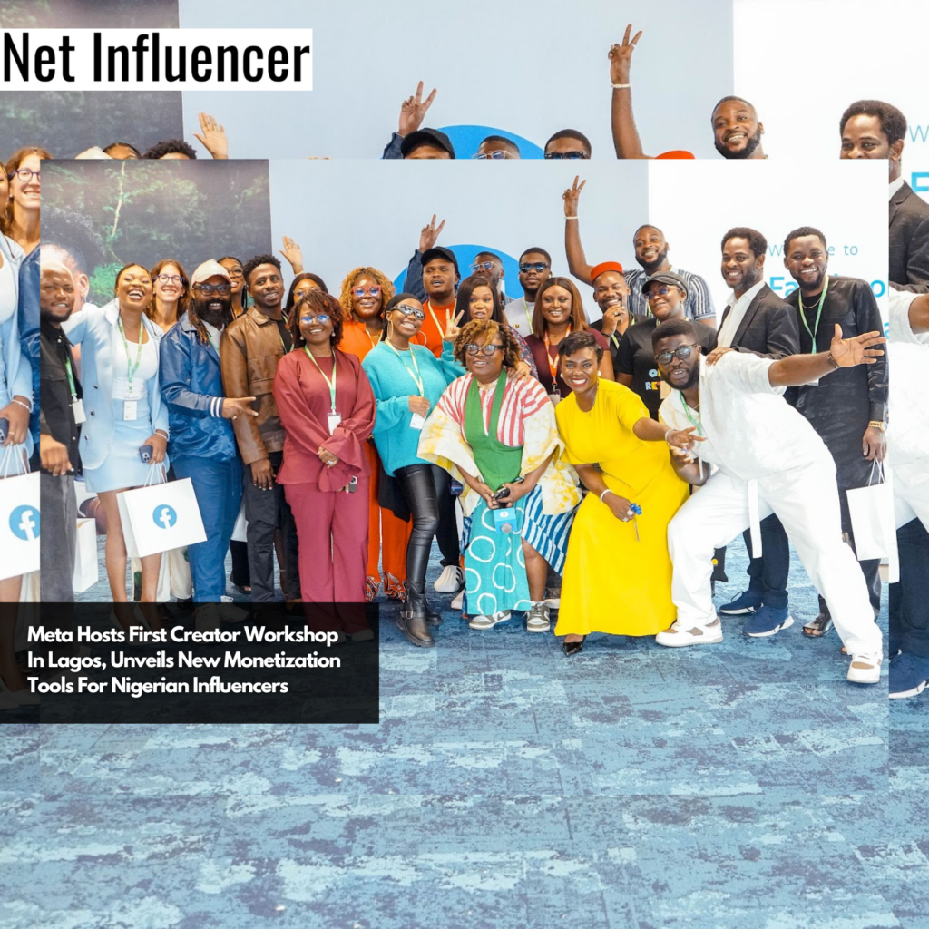Meta Hosts First Creator Workshop In Lagos, Unveils New Monetization ...