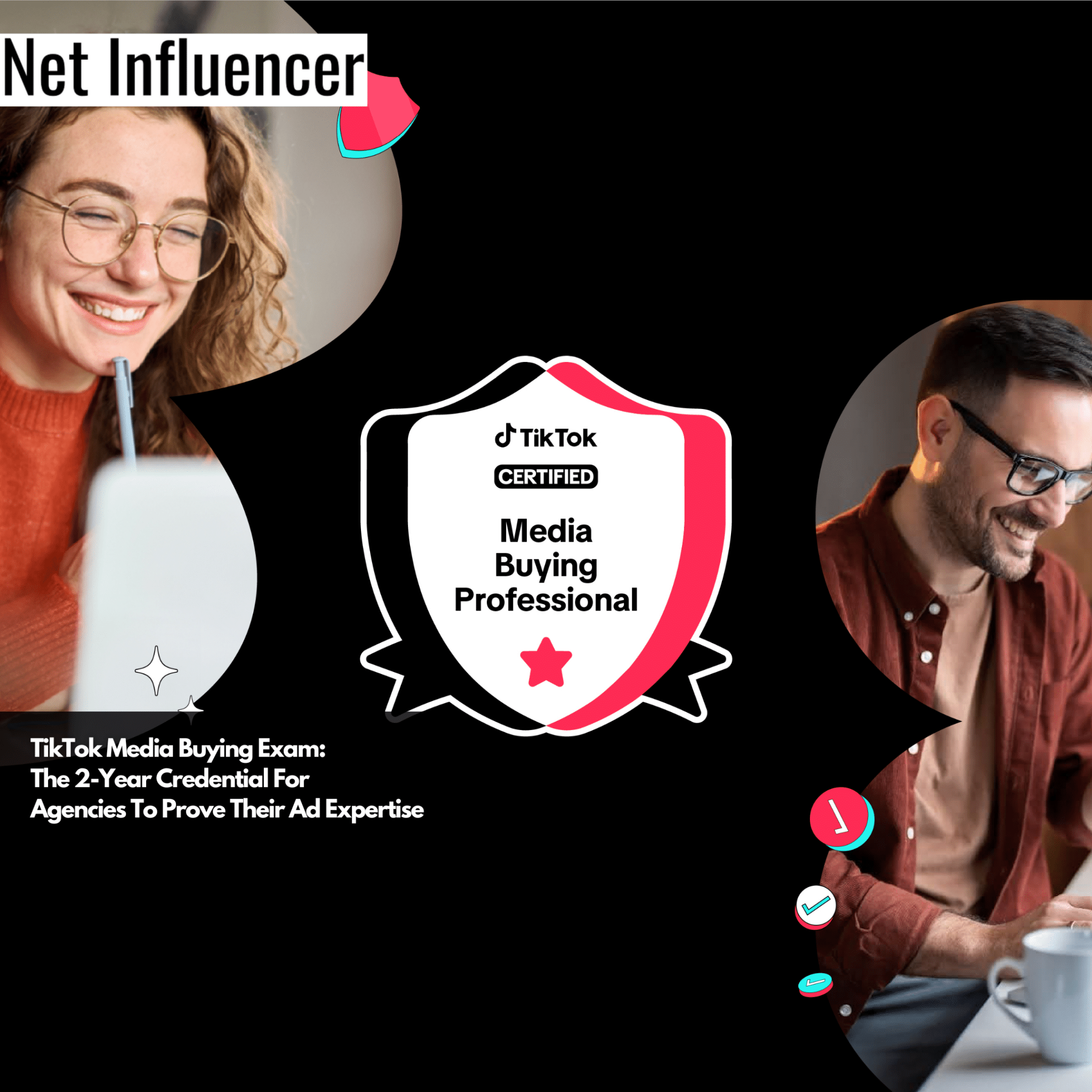 TikTok Media Buying Exam: The 2-Year Credential For Agencies To Prove ...