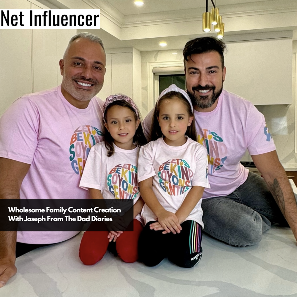 Wholesome Family Content Creation With Joseph From The Dad Diaries