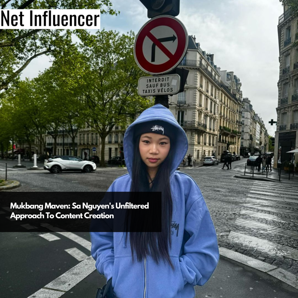 Mukbang Maven: Sa Nguyen's Unfiltered Approach To Content Creation