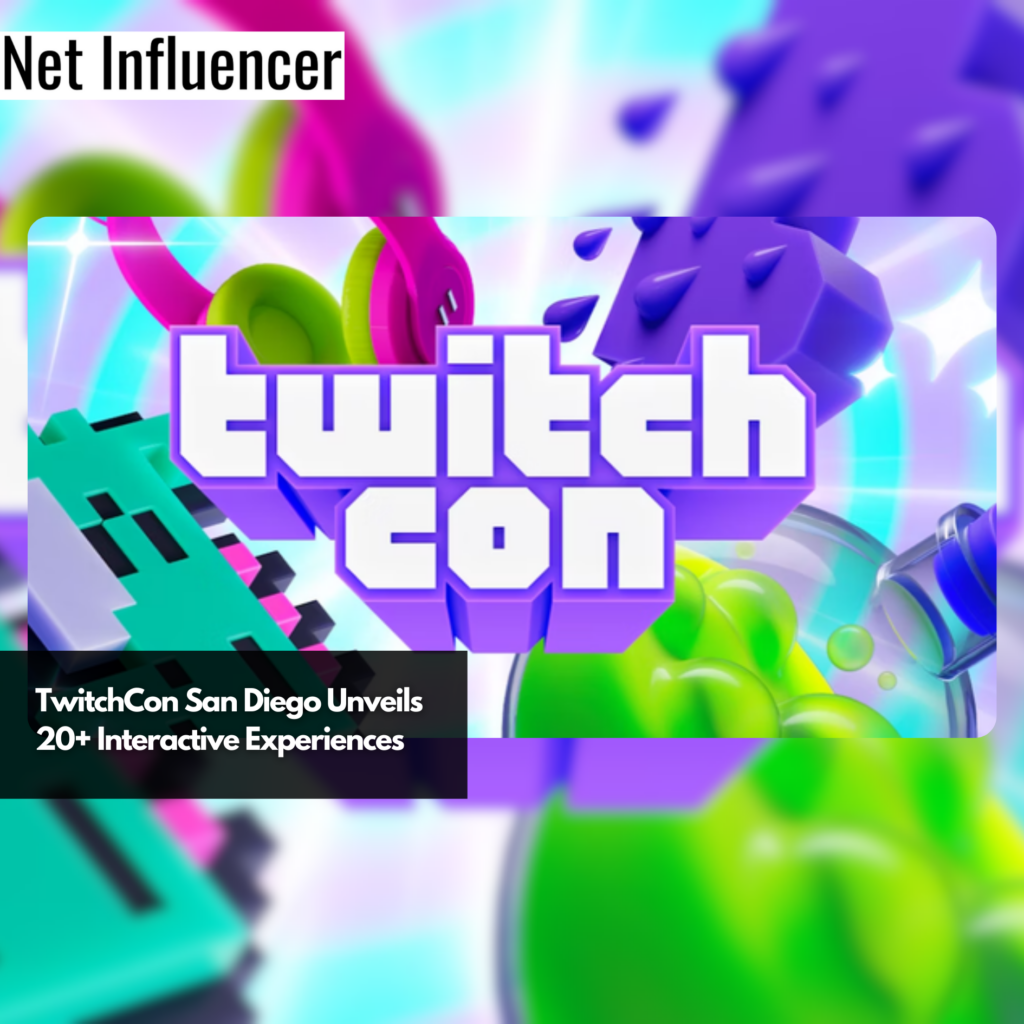 TwitchCon San Diego Unveils 20+ Interactive Experiences