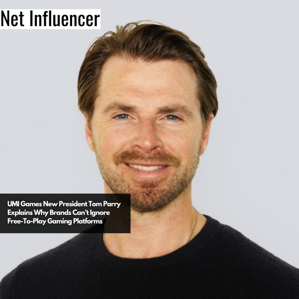 UMI Games New President Tom Parry Explains Why Brands Can’t Ignore Free ...